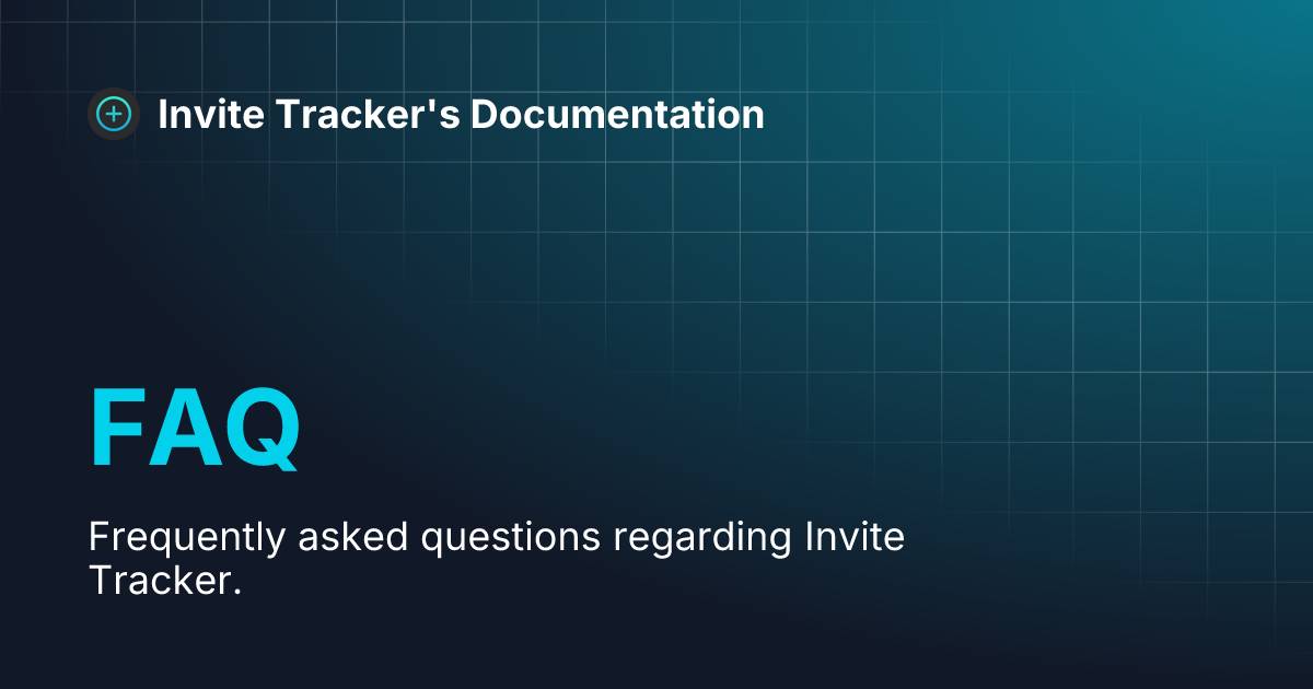 FAQ | Invite Tracker's Documentation