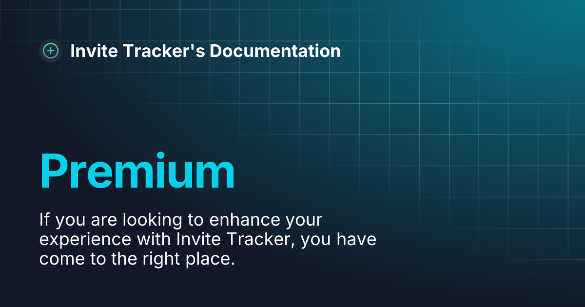 Premium | Invite Tracker's Documentation