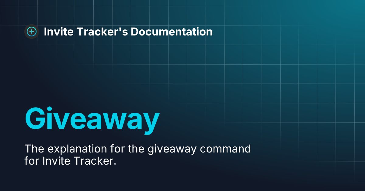 Giveaway | Invite Tracker's Documentation